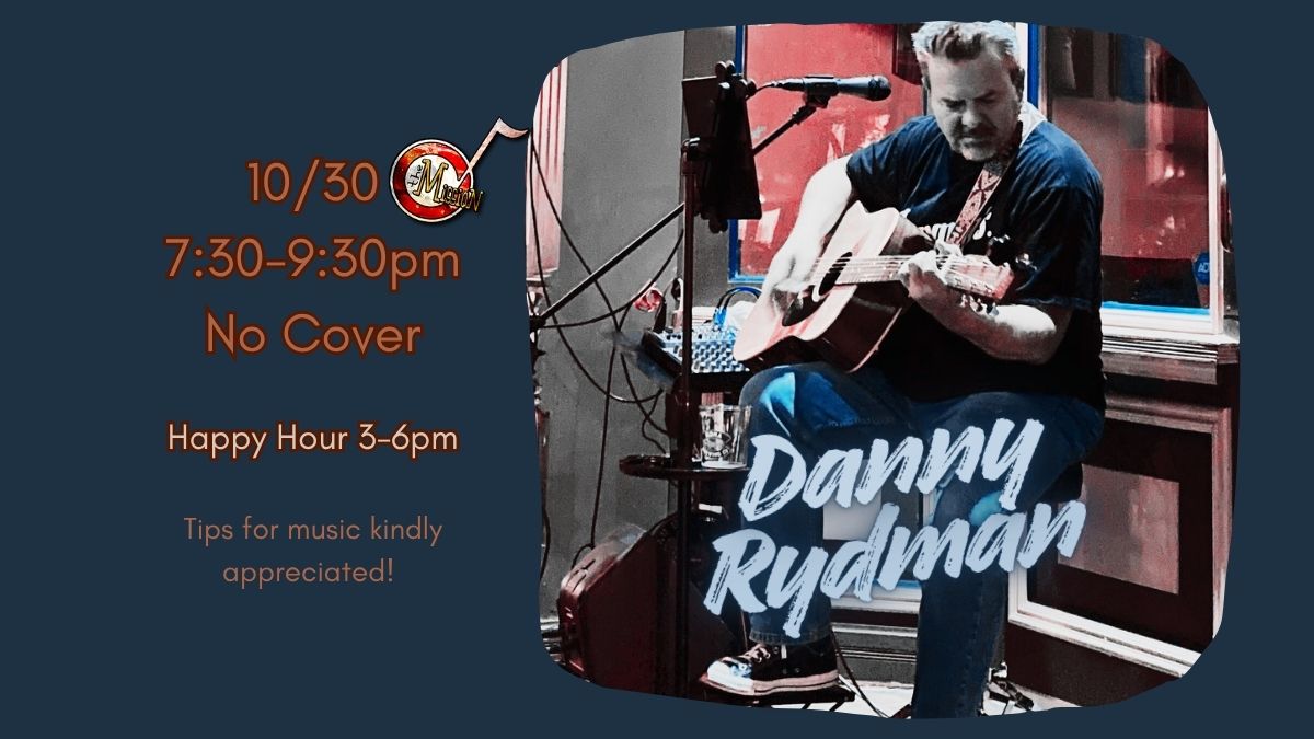 10/30 - Danny Rydman - The Mission