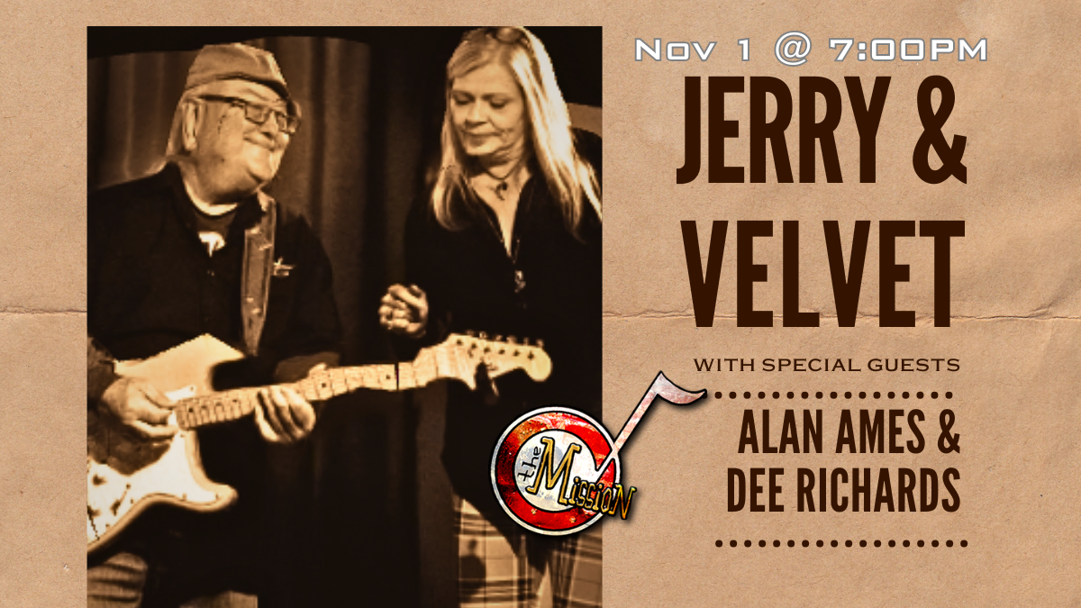 11/1 - Jerry & Velvet Clark w/special guests Alan Ames & Dee Richards ...